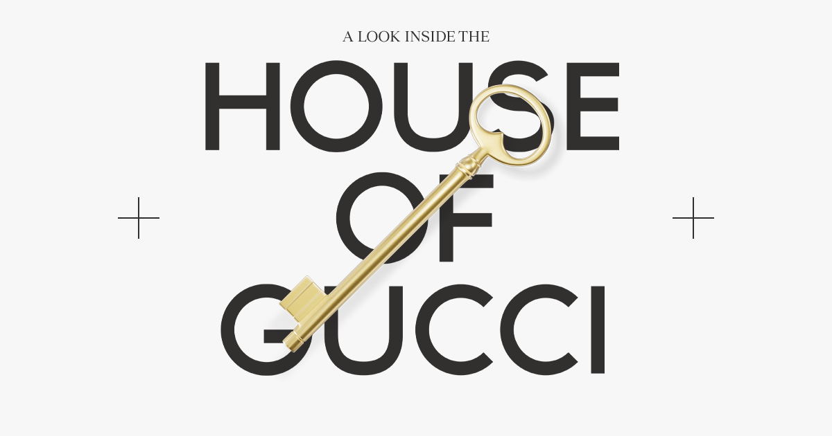 House of Gucci — An Inside Look