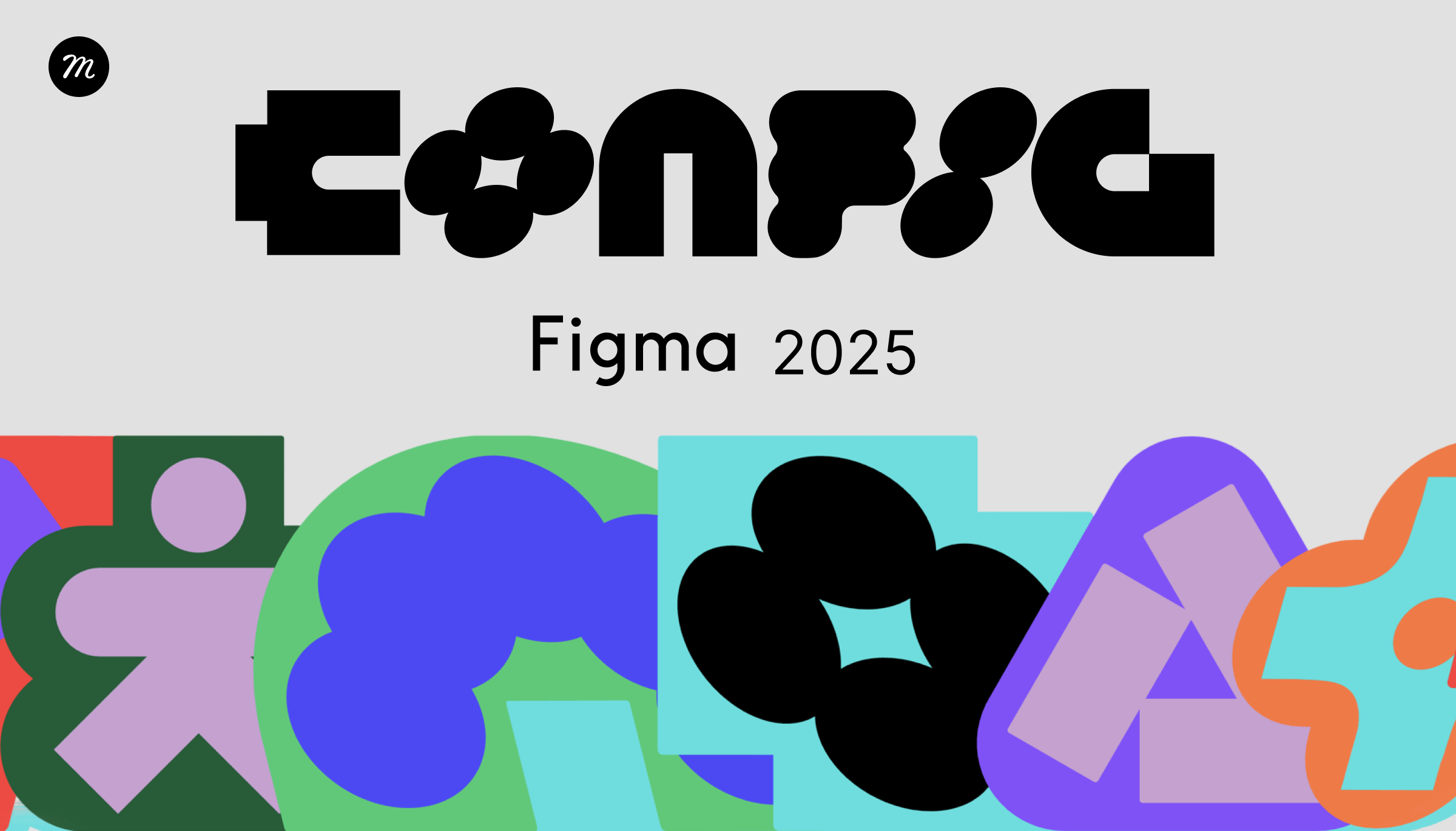 Muzli Recap: The Highlights from Figma Config 2025 | Muzli Blog