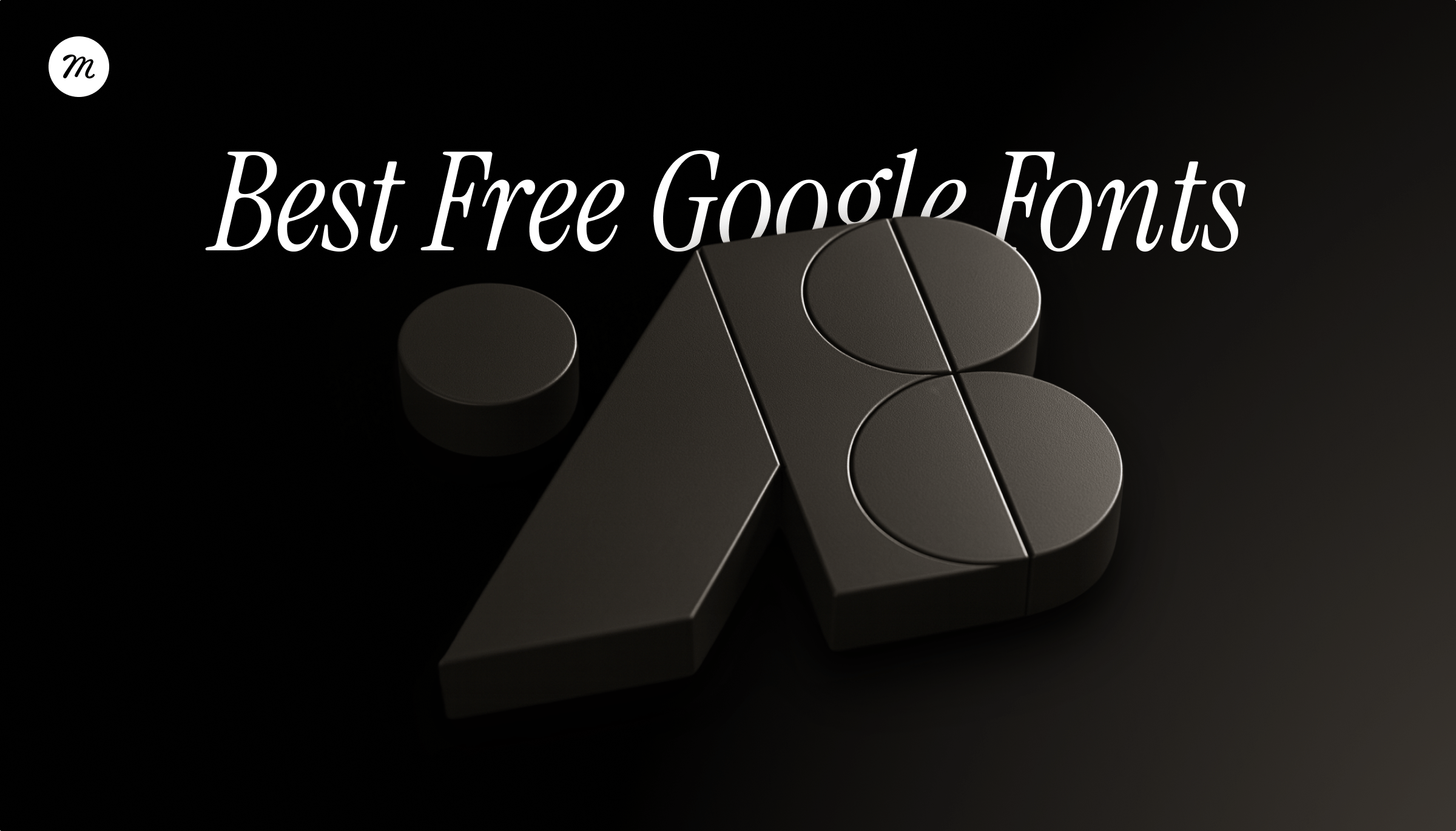 Best Free Google Fonts for 2026 | Muzli Blog